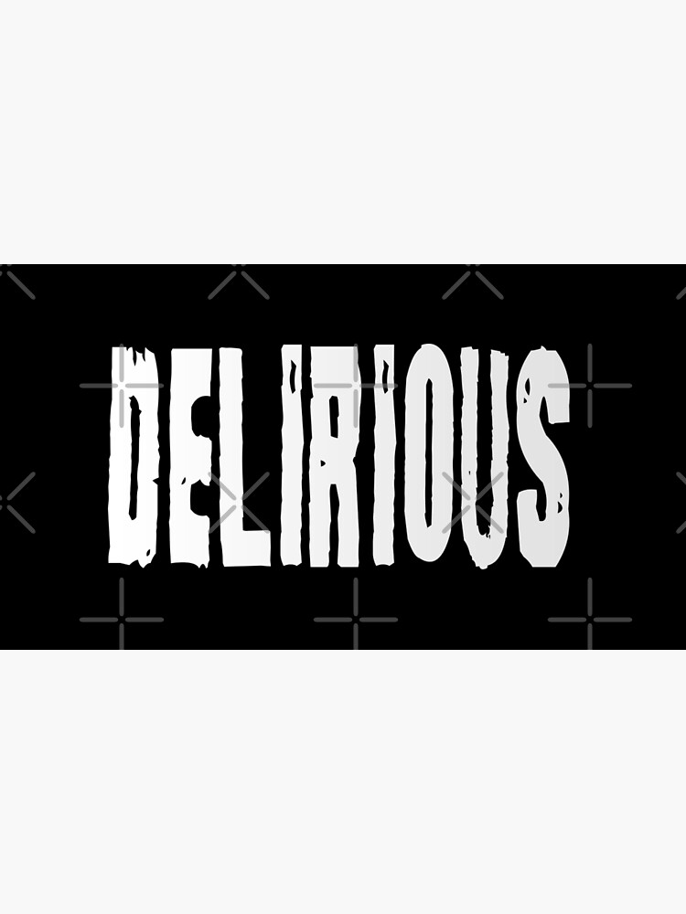"Delirious" Poster by SassyClassyMe | Redbubble