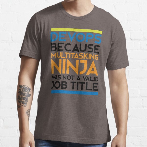 "Devops Ninja" T-shirt for Sale by Caldofran | Redbubble | ninja t ...