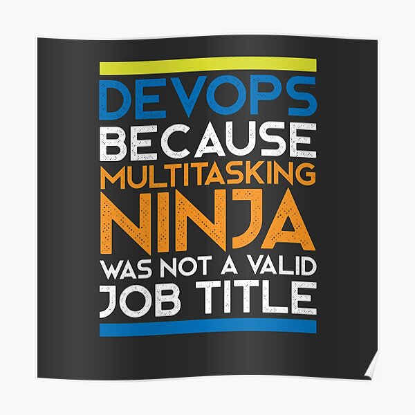 "Devops Ninja White" Poster by Caldofran | Redbubble