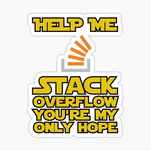 "Help me Stack Overflow" Sticker by Caldofran | Redbubble