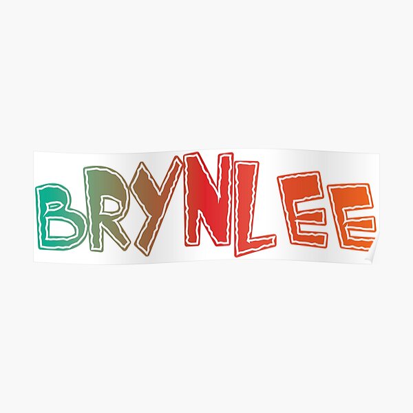"Brynlee" Poster by hamsters | Redbubble