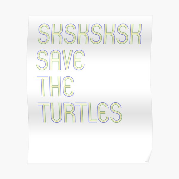 "Kopie von Sksksksk and I oop Save the turtles Basic Girl Sticker Gift ...