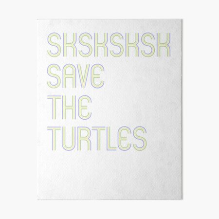 "Kopie von Sksksksk and I oop Save the turtles Basic Girl Sticker Gift ...
