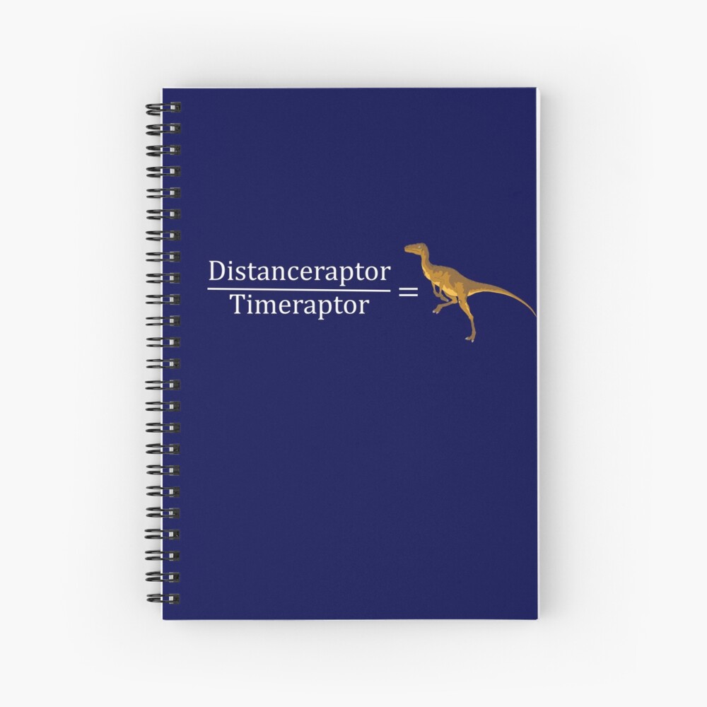 "Velociraptor Math - Funny Dinosaur Velocity Formula" Spiral Notebook ...