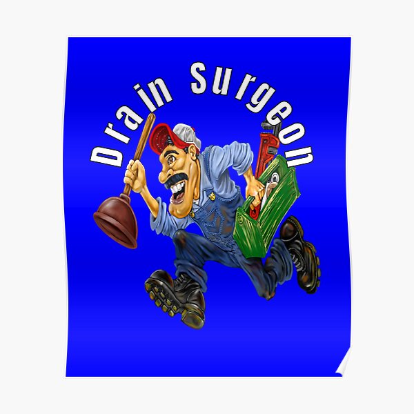 "Drain Surgeon Occupation Plumber Funny Drain Surgeon" Poster for Sale ...