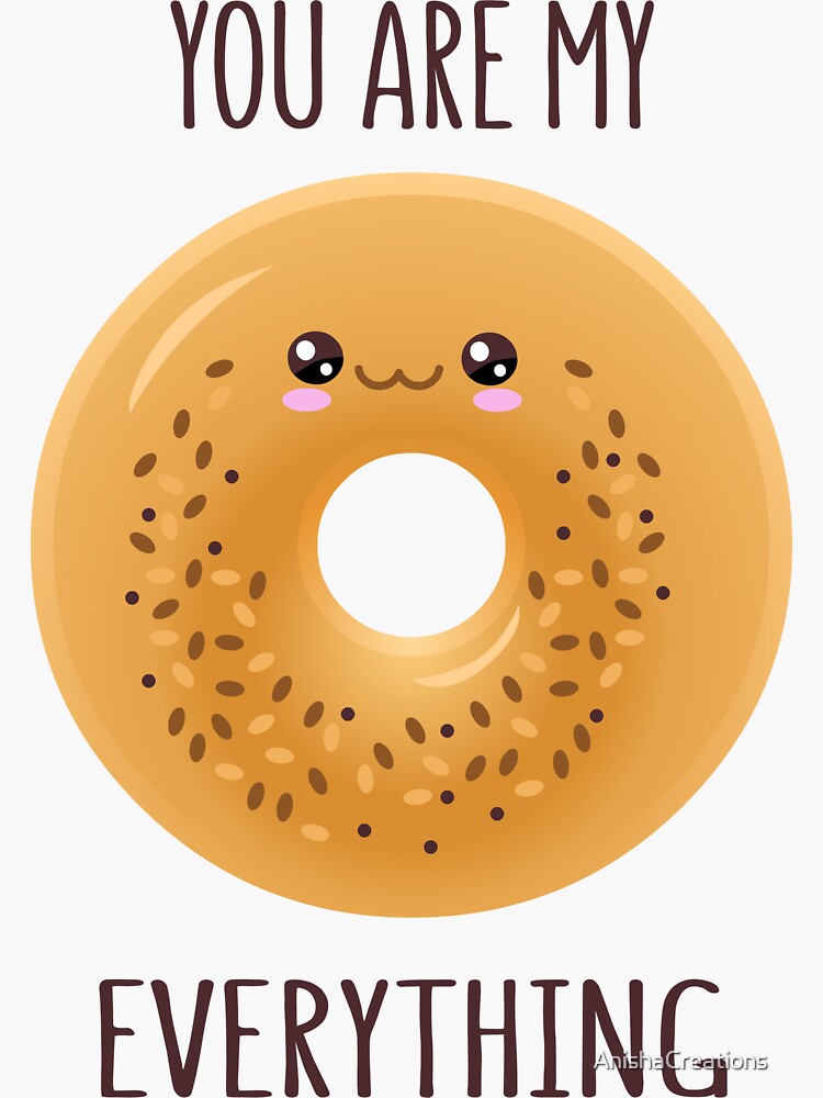 "My Everything Bagel" Sticker for Sale by AnishaCreations | Redbubble