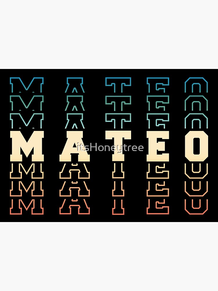 "Mateo Name" Sticker by itsHoneytree | Redbubble