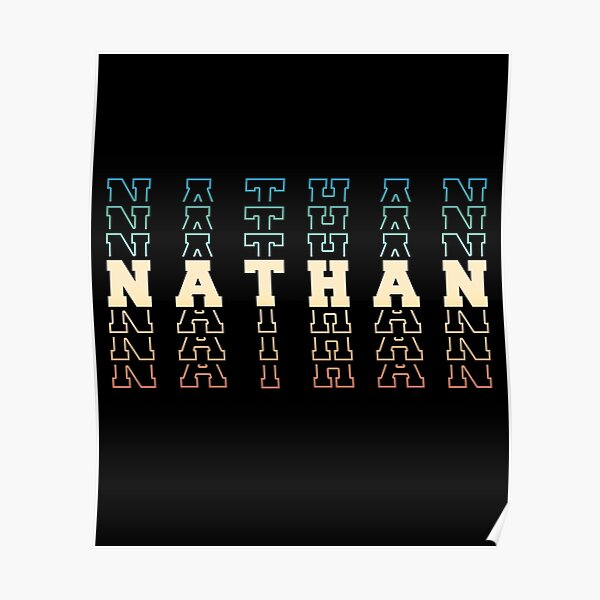 "Nathan Name" Poster by itsHoneytree | Redbubble