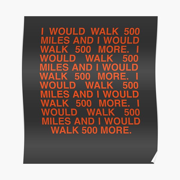 500 Miles Wall Art | Redbubble