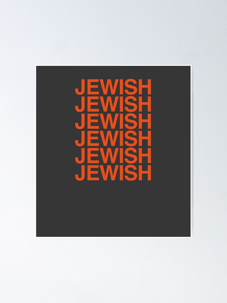 "jewish jewish jewish" Poster by Bobross2019 | Redbubble