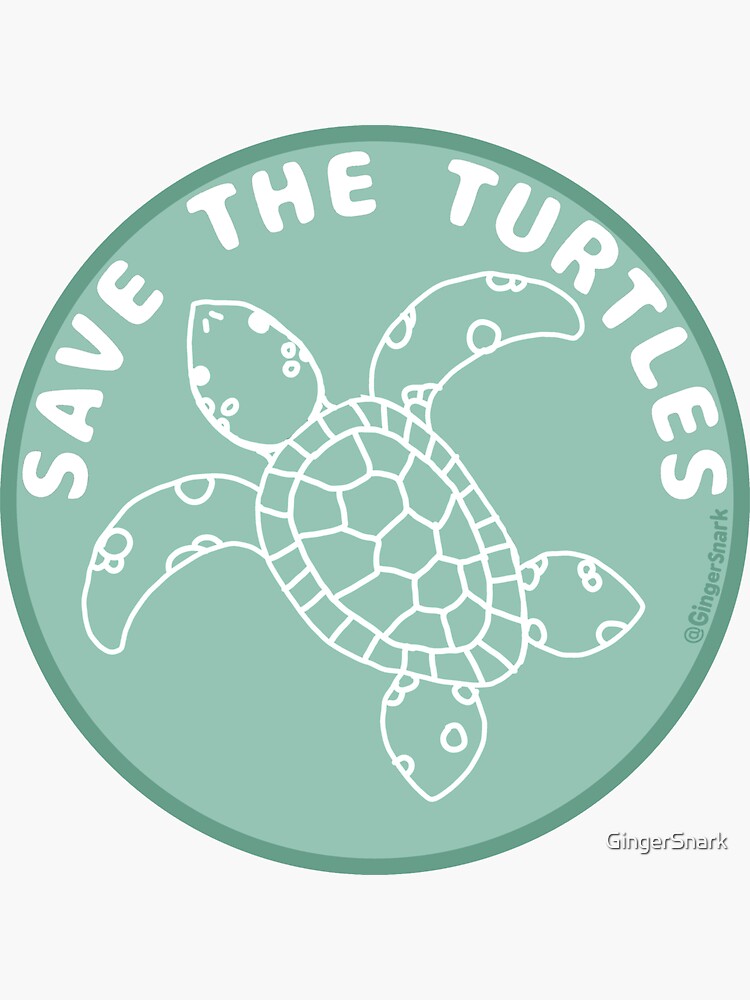 "Save The Turtles Sticker" Sticker for Sale by GingerSnark | Redbubble