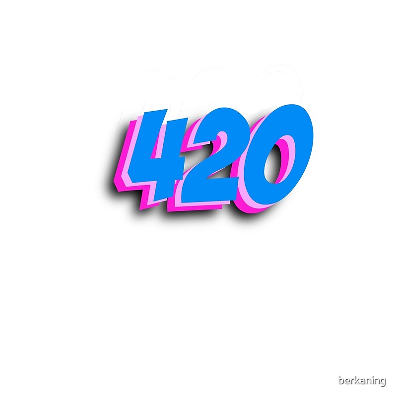 "420 " by berkaning | Redbubble