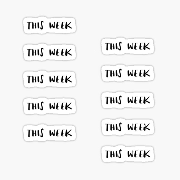 "This week black" Sticker by MrsDeeDesigns | Redbubble