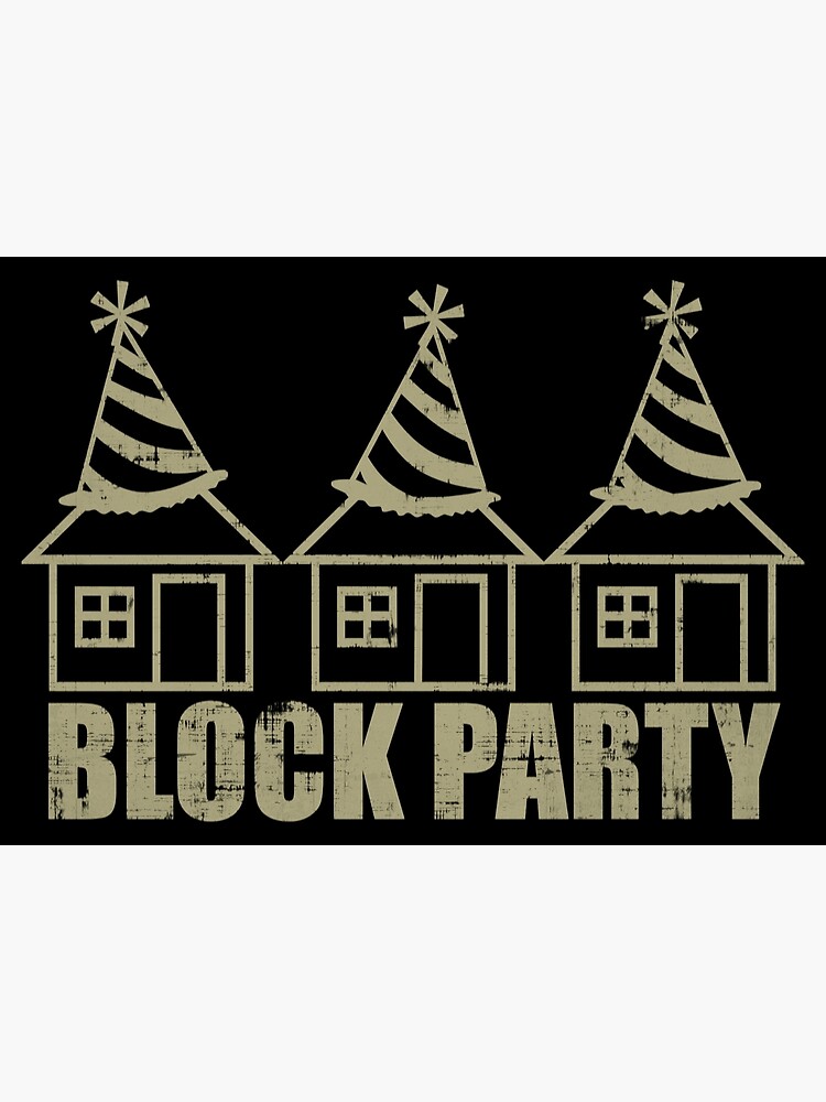 "Funny Block Party " Poster for Sale by CuringBreakup | Redbubble