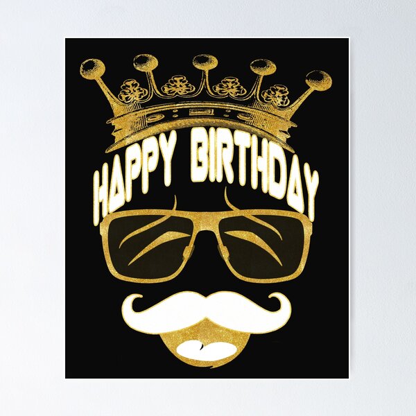 "Happy birthday mustache" Poster by Hopeandshop | Redbubble