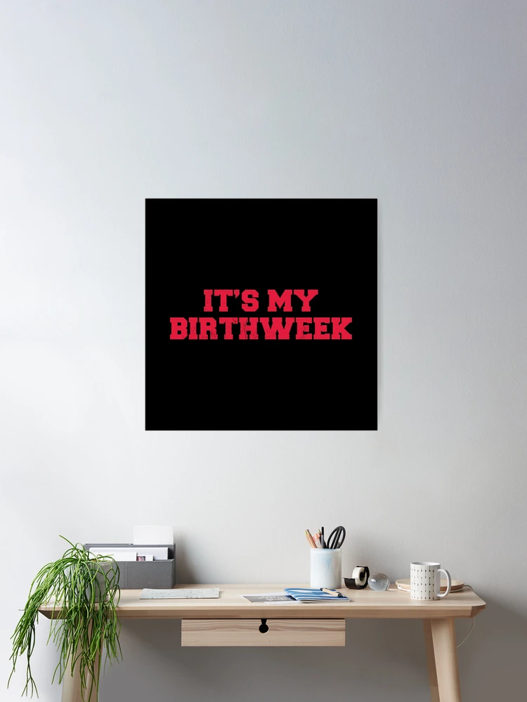 Birthweek Quotes