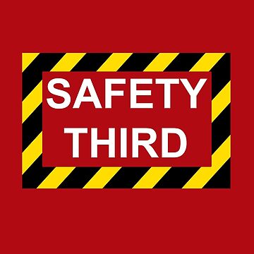 "Safety Third" Essential T-Shirt for Sale by Diabolical | Redbubble