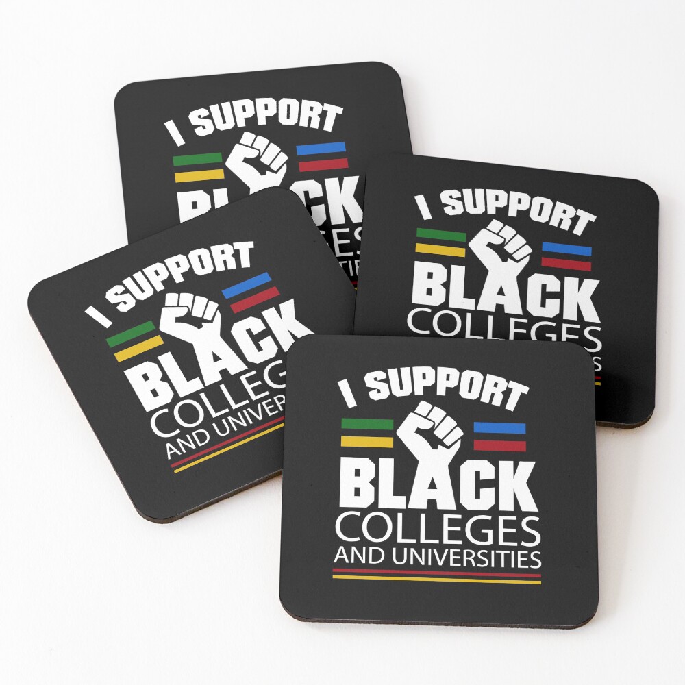 "I Support Black Colleges HBCU" Coasters (Set of 4) by blackartmatters ...
