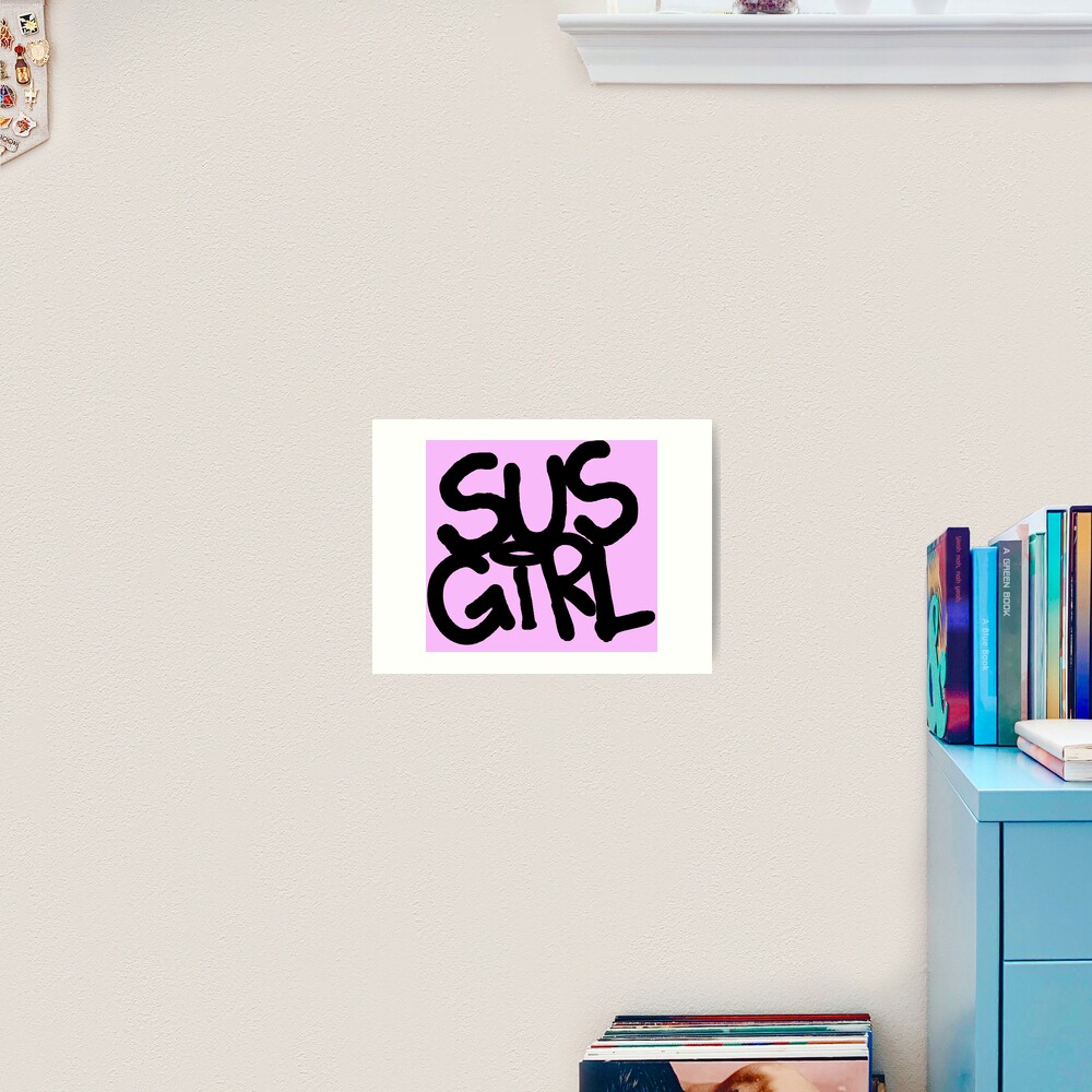 "SUS GIRL PEEP STYLE" Poster for Sale by boogsbay | Redbubble