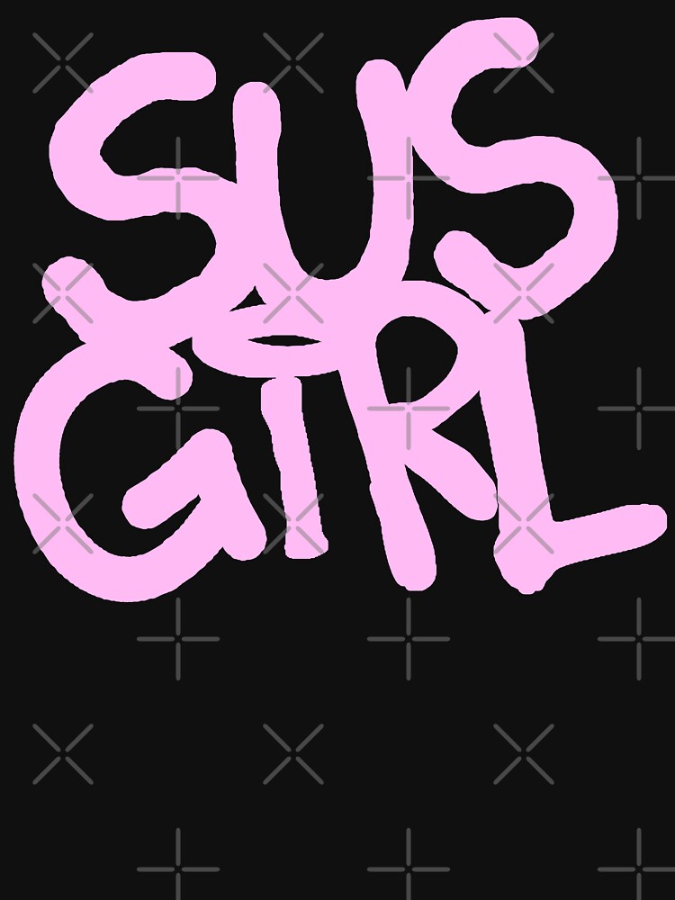 "SUS GIRL PEEP STYLE" T-shirt for Sale by boogsbay | Redbubble | sus ...