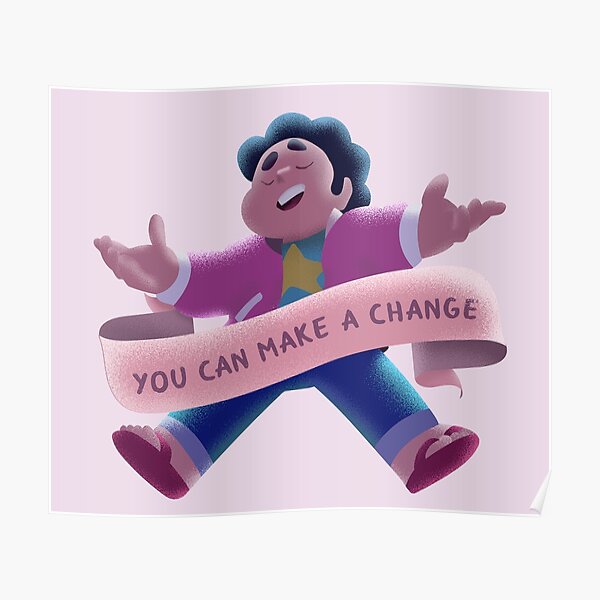 "Steven- You Can Make a Change Banner" Poster for Sale by jesscat150 ...