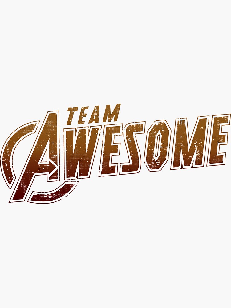 "Team Awesome" Sticker for Sale by ElasticBlush | Redbubble