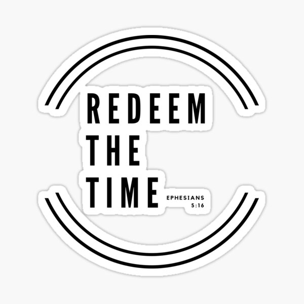 "Christian quote redeem the time" Sticker by pureheartvision | Redbubble