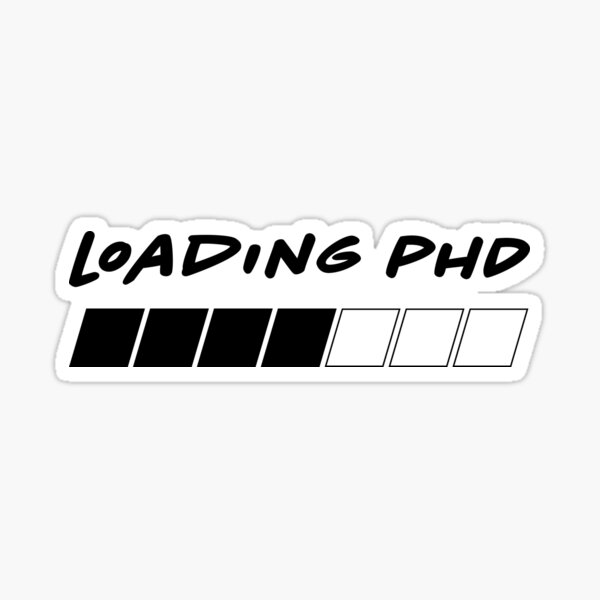 Phd Loading Stickers | Redbubble