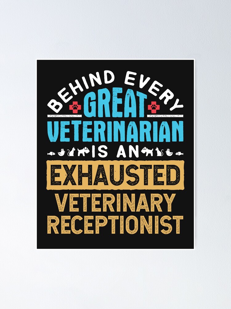 "Behind Every Successful Veterinarian Is An Exhausted Veterinary ...