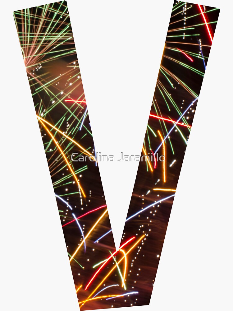 Pegatina «V, letra uve en fuegos artificiales» de Carolina-J | Redbubble