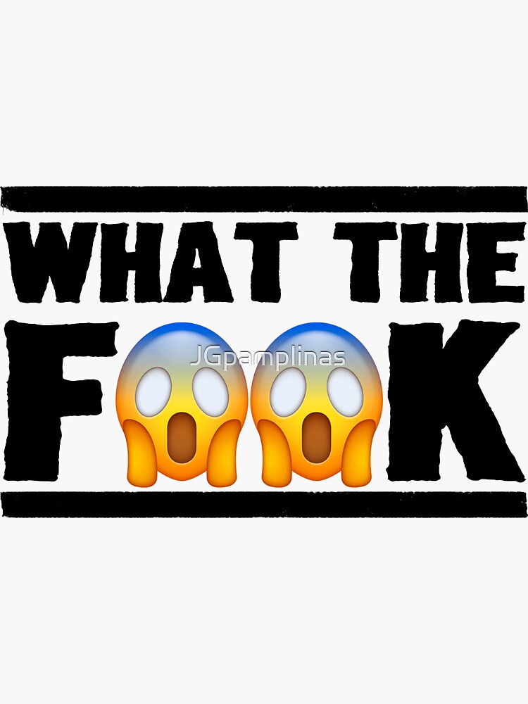 Pegatina «What the fOOk (para fondos claros)» de JGpamplinas | Redbubble