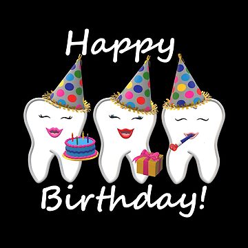 "Birthday Teeth Trio" Greeting Card for Sale by hippiehygienist | Redbubble