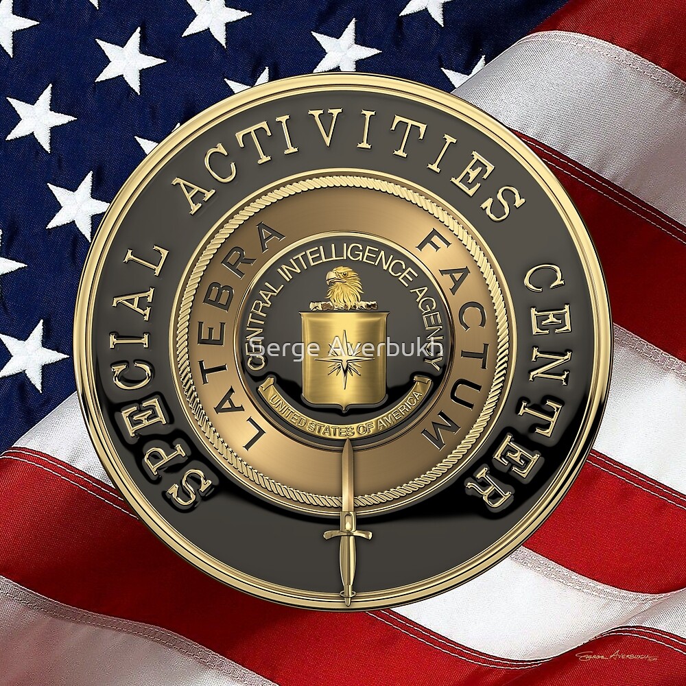 "CIA Special Activities Center - SAC Emblem over American Flag" by ...