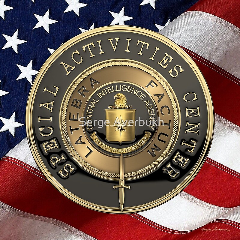 "CIA Special Activities Center - SAC Emblem over American Flag" by ...