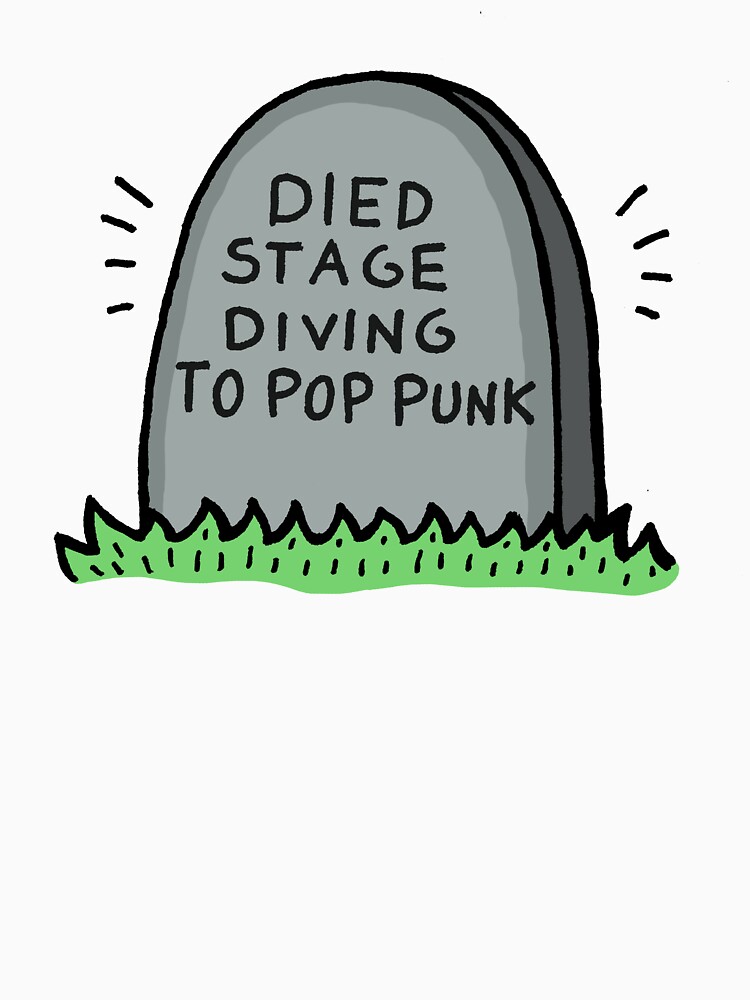 "Died Stage Diving To Pop Punk" T-shirt for Sale by kiwipunx ...