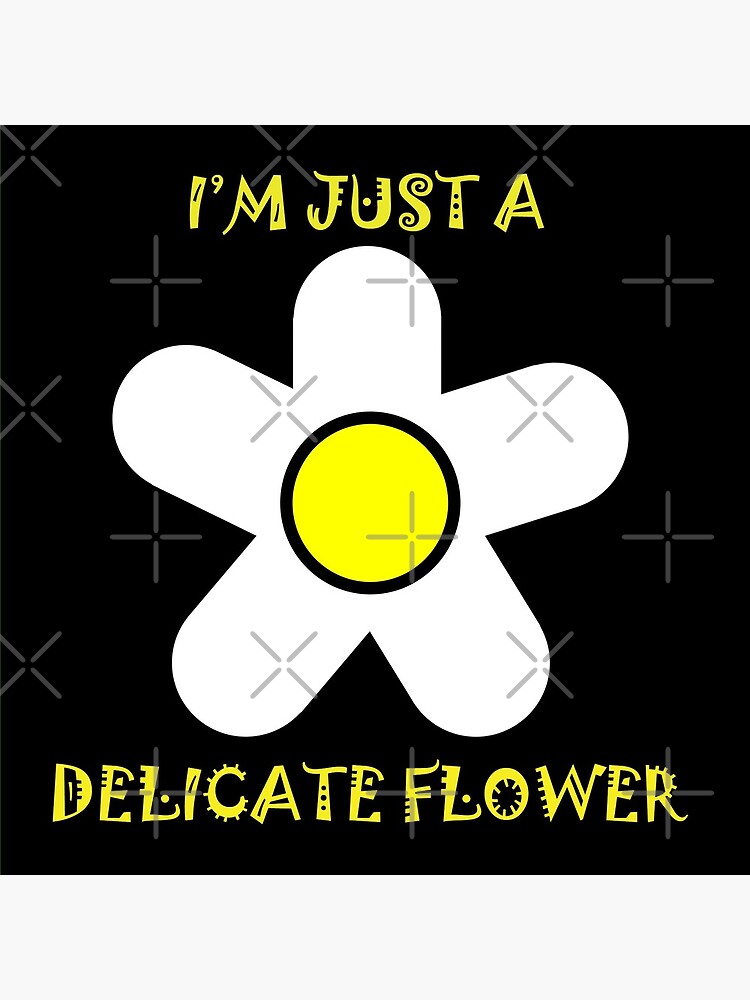 "I am just a delicate flower... be gentle" Photographic Print for Sale ...