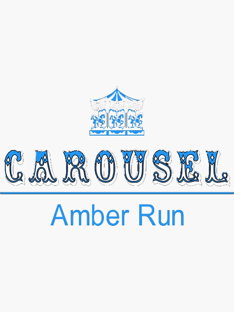 "Amber Run - Carousel" Sticker by ZivaKreations | Redbubble