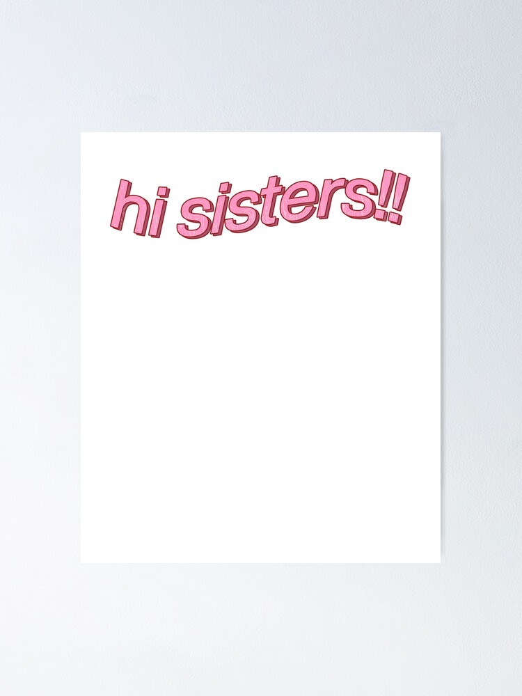 "Hi Sisters James Charles" Poster for Sale by clarityartsy | Redbubble