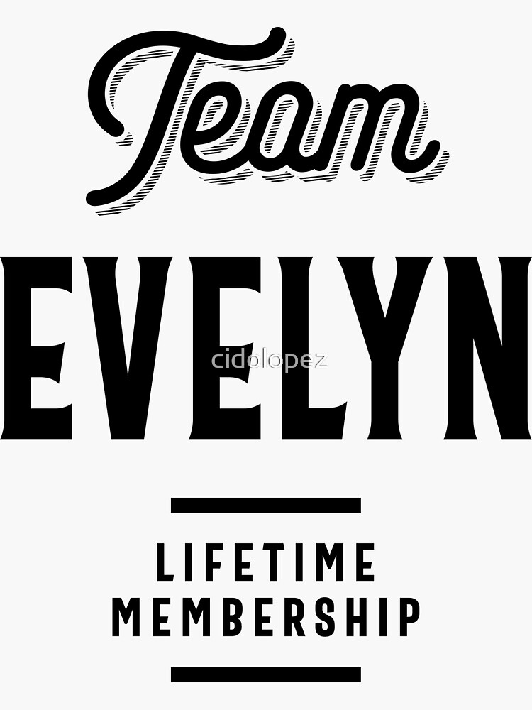 Pegatina «Team Evelyn Shirt | Nombre Regalo de reunión familiar» de ...