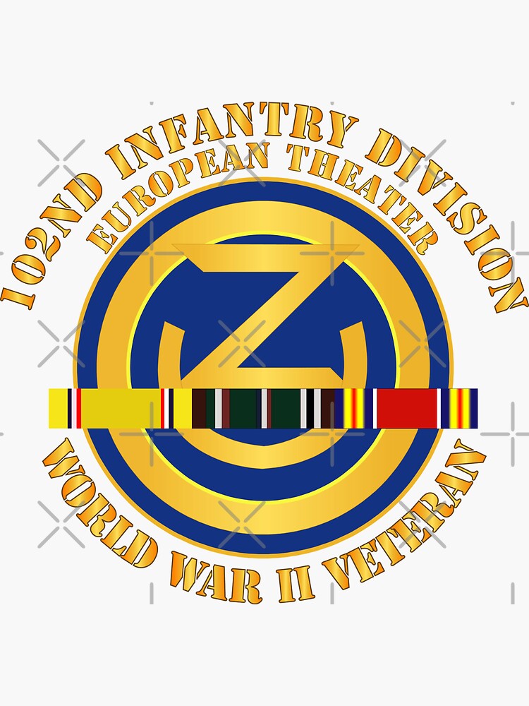 "Army - 102nd Infantry Division - Europe - WWII - wo Drop" Sticker for ...