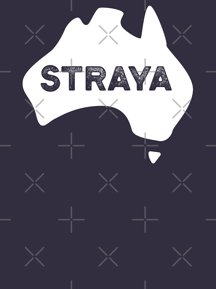 "Straya" T-shirt for Sale by teesaurus | Redbubble | straya t-shirts ...