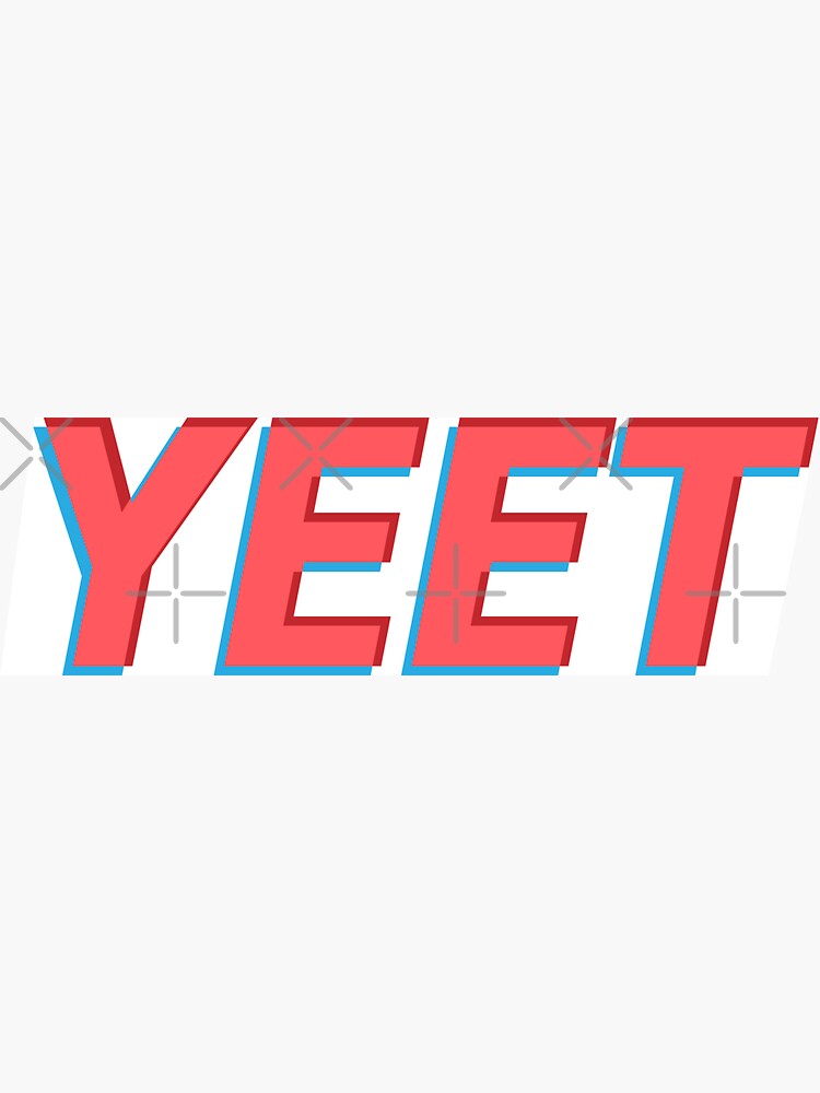 "YEET" Sticker for Sale by rudedesigns | Redbubble
