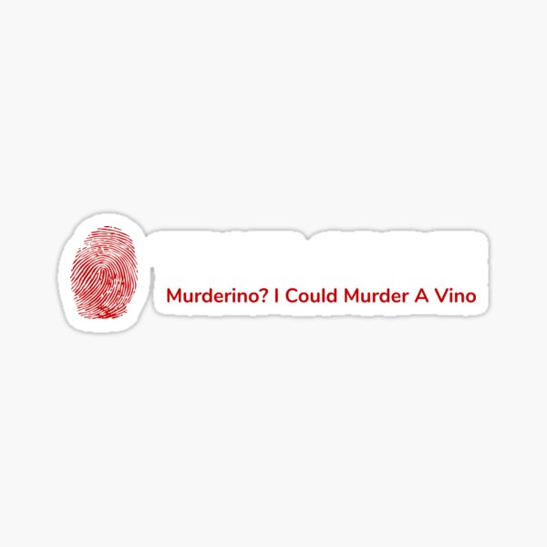 "True Crime Murderino - Murder A Vino Wine & Crime" Sticker by ...