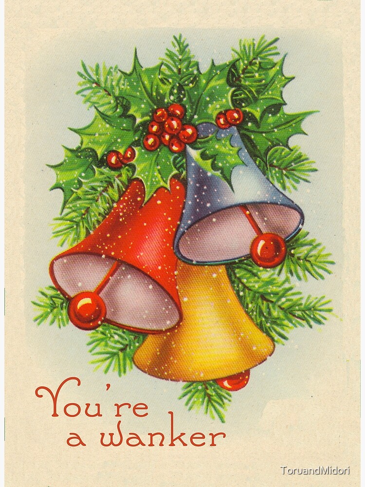 "You're a Wanker - vintage sweary Christmas card" Postcard for Sale by ...