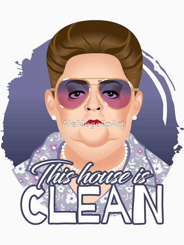 "This house is clean" Sticker for Sale by AleMogolloArt | Redbubble