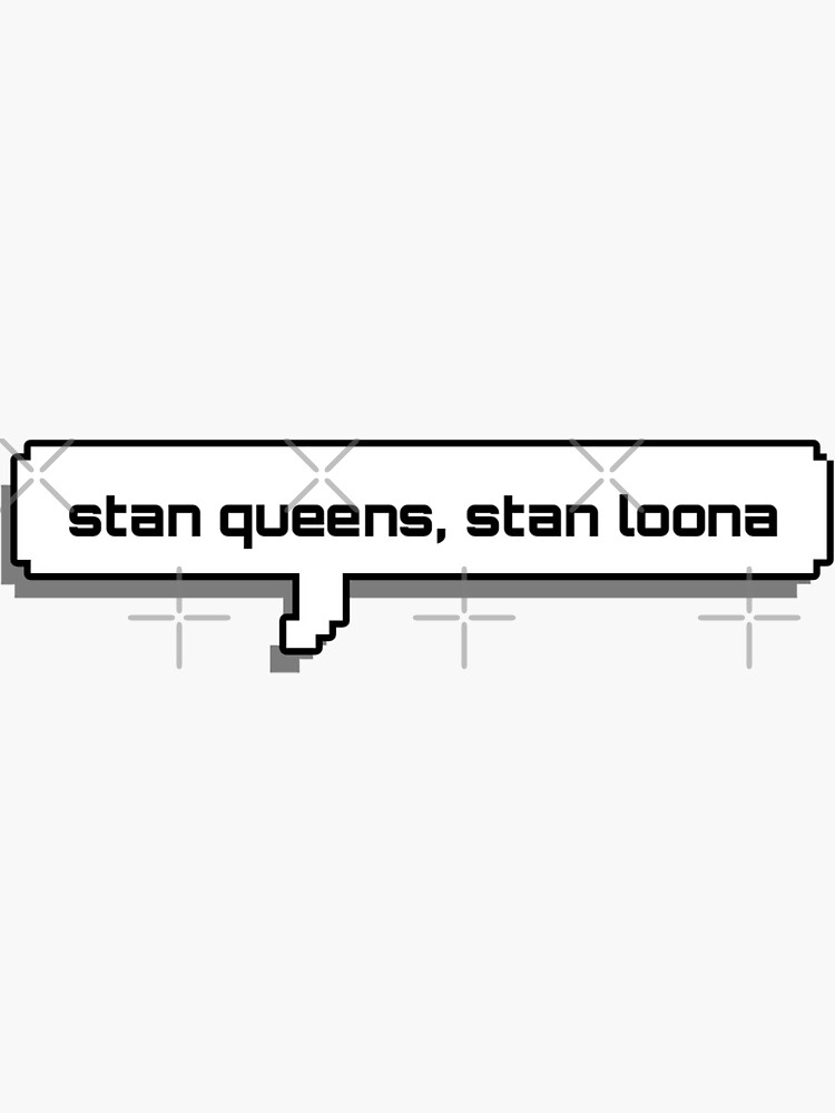 "Stan Loona" Sticker for Sale by straykings | Redbubble