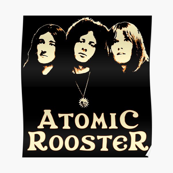 "Atomic Rooster" Poster for Sale by Salocin | Redbubble