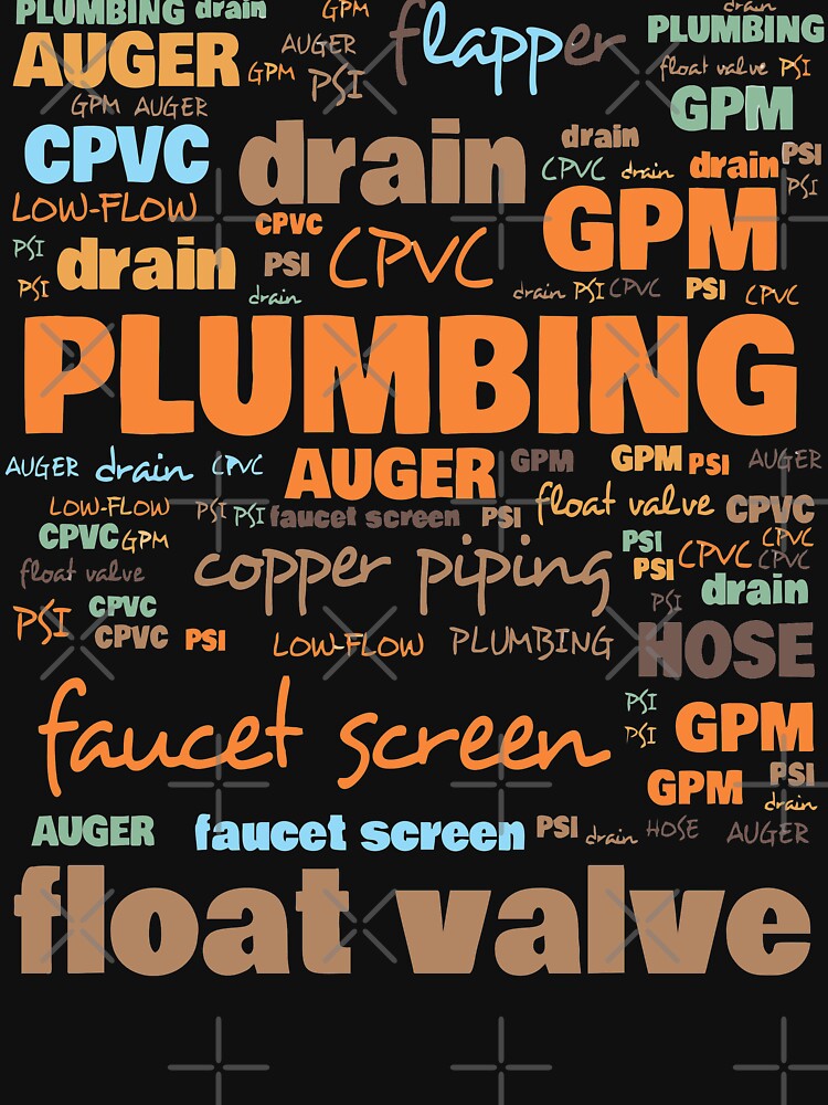 "Plumber Terminology - Commonly Used Plumber Terms" T-shirt by funnyguy ...