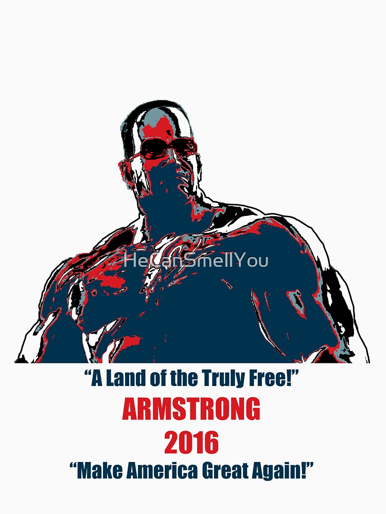 "Senator Armstrong 2016 Campaign" T-shirt for Sale by HeCanSmellYou ...