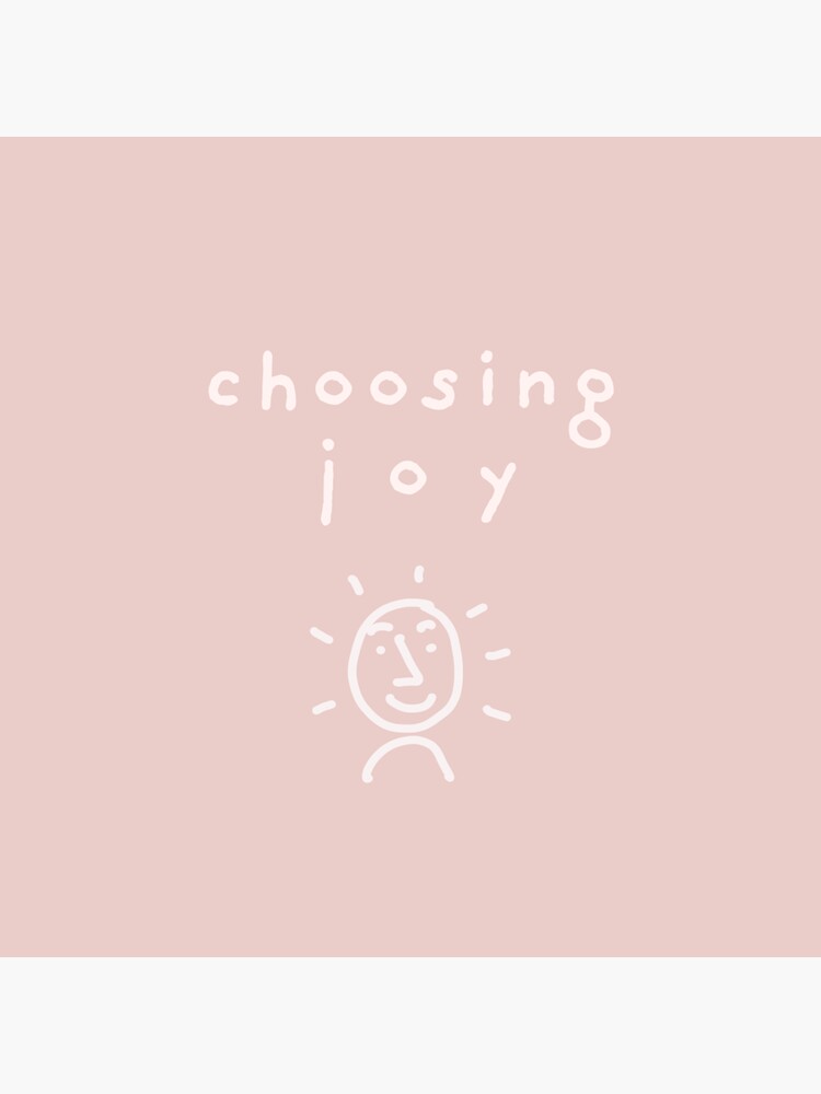 "Choosing Joy Sticker" Sticker by maddielovesyaaa | Redbubble